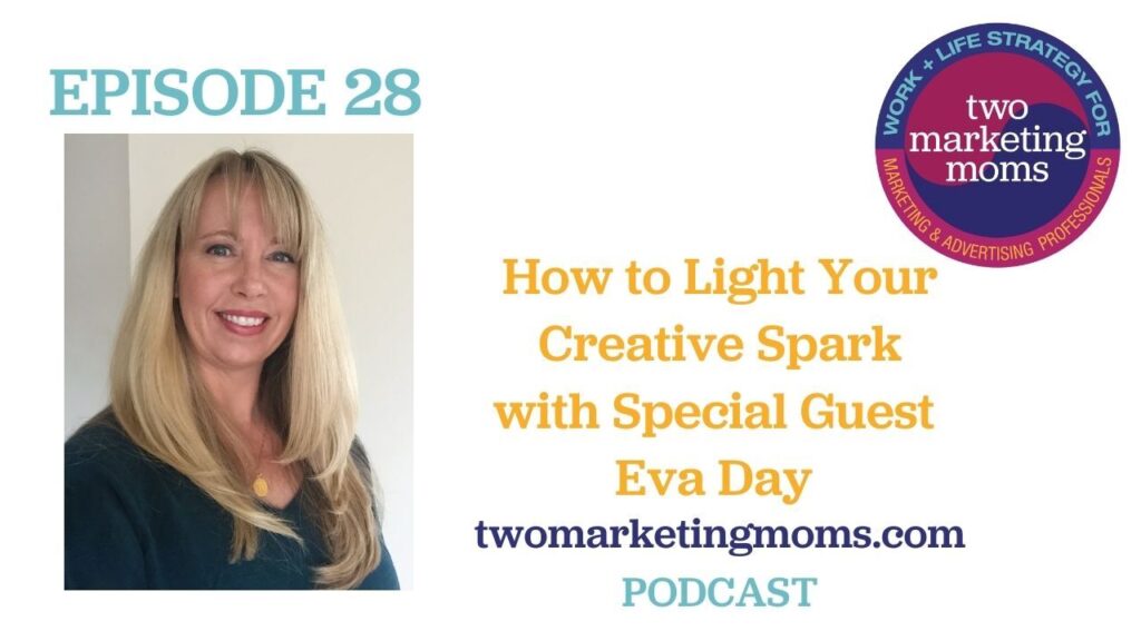 How to Light Your Creative Spark with Eva Day - Williams Whittle Associates